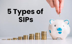 5 types of SIPs And when to choose them