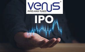 Venus Pipes and Tubes Ltd IPO