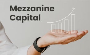 What is Mezzanine Capital Its Risks and Rewards
