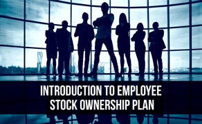 Introduction to Employee Stock Ownership Plan