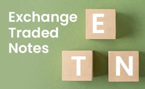 A Comprehensive Guide to Exchange Traded Notes