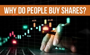 Why Do People Buy Shares