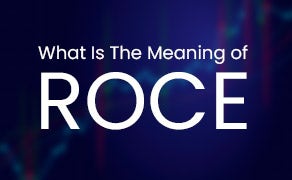 What Is The Meaning of ROCE
