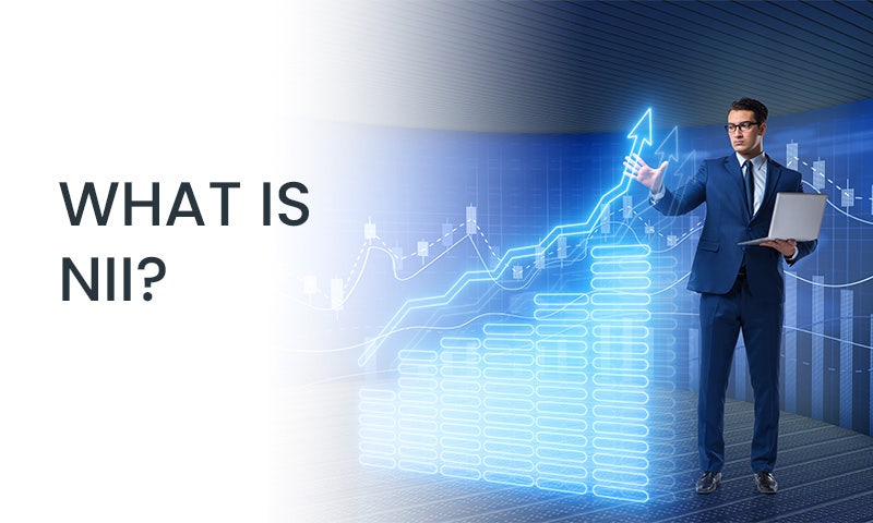 What is NII? Meaning, Role & Importance | Motilal Oswal