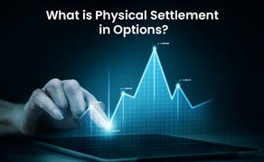What is Physical Settlement In Options