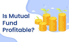 Are Mutual Funds a Profitable Investment