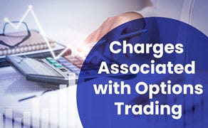 What are the Charges Associated With Options Trading