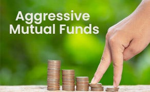 Understanding Nuances of Aggressive Mutual Funds