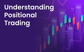Ultimate Guide to Positional Trading