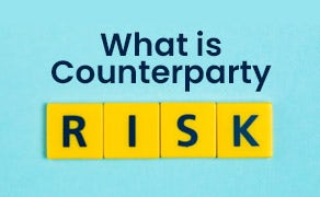What is Counterparty Risk? Understand Here!