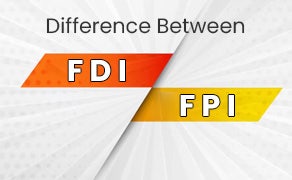 What Is the Difference Between FDI and FPI