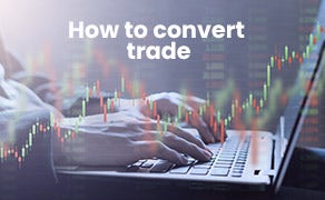 How to Convert Trade And Open Positions