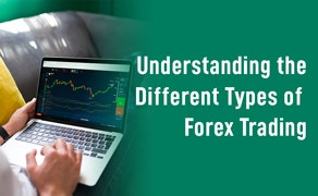 Understanding the Different Types of Forex Trading