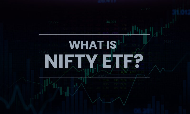What is the Nifty ETF? Understand how it works and its benefits
