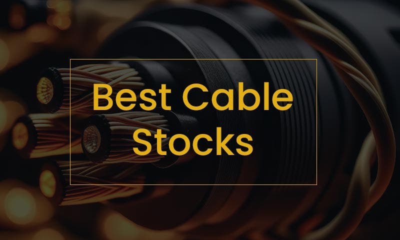 Top Cable Stocks to Invest in India 2024