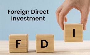 Foreign direct investment meaning example types and advantages