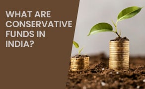 Everything You Need To Know About Conservative Funds