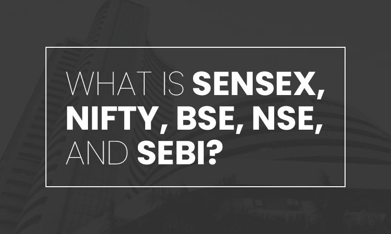 Explaining SENSEX, NIFTY, BSE, NSE, and SEBI
