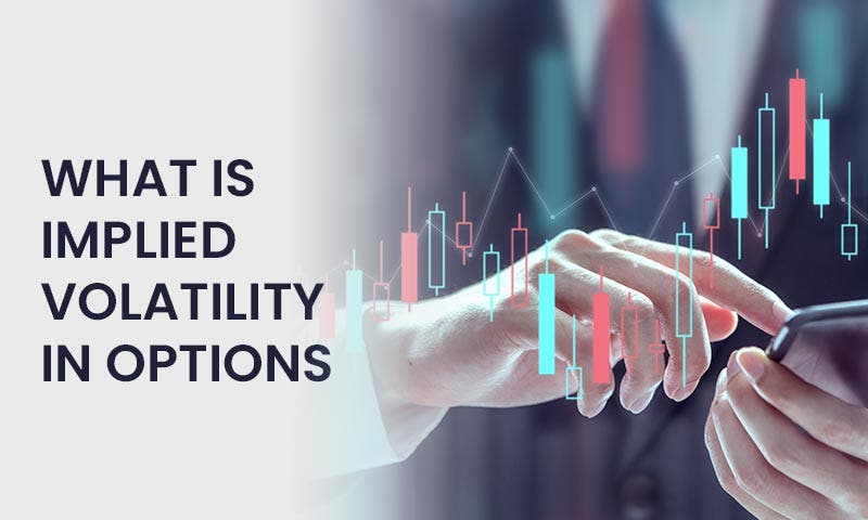 Here is all you need to know about the role of implied volatility in options trading