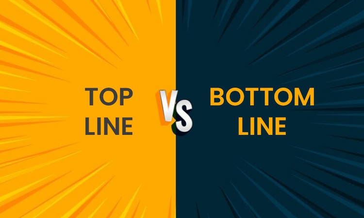 Understanding the difference between Top Line and Bottom Line Growth