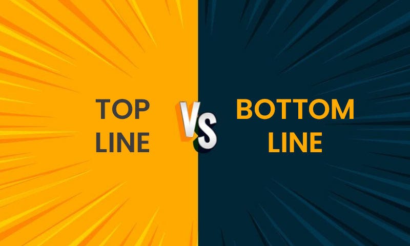 Understanding the difference between Top Line and Bottom Line Growth