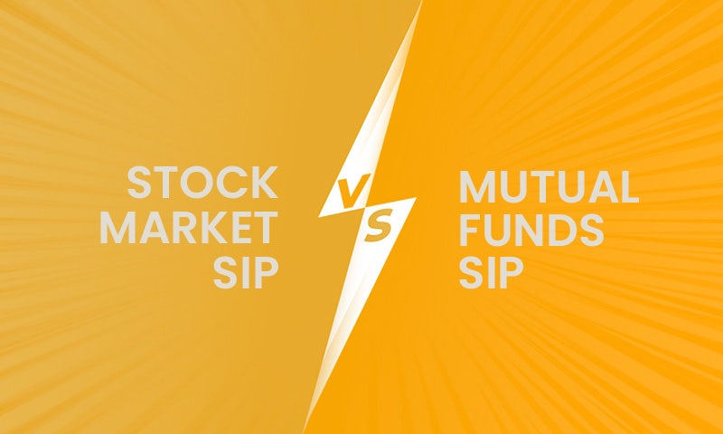 Stock SIP vs. Mutual Funds SIP: Which One to Choose?