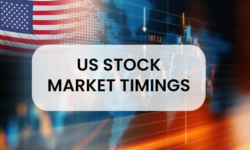 US Stock Market Timings Explained