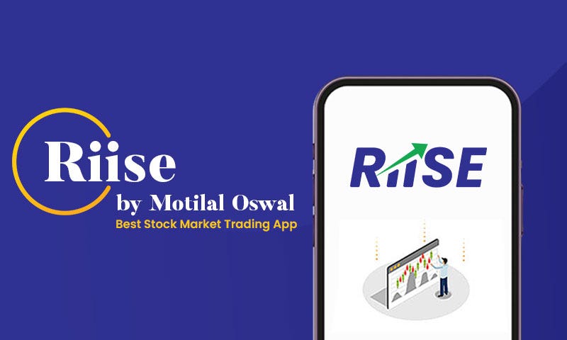 Riise by Motilal Oswal: Smart Trading App for All Types of Investors | Motilal Oswal