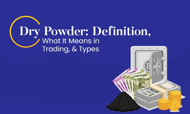 What is Dry Powder? Know Its Meaning and Types | Motilal Oswal