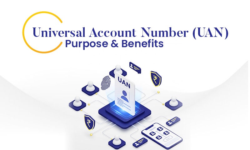 Universal Account Number (UAN): Purpose & Benefits