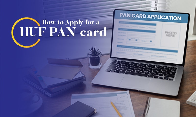 How to apply for a HUF PAN card