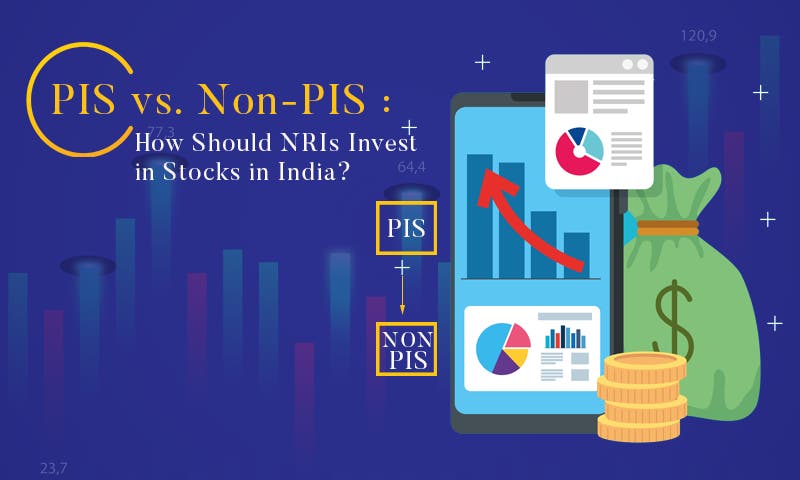 PIS vs Non-PIS: NRI Guide to Investing in Indian Stocks Safely ...